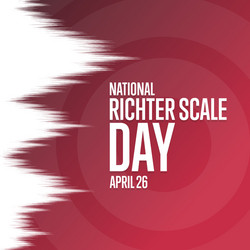 National richter scale day april 26 holiday Vector Image