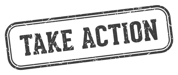 Take action stamp take action rectangular stamp Vector Image