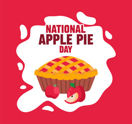 National apple pie day with delicious Royalty Free Vector