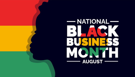 August is national black business month background
