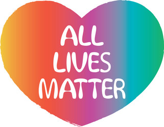 All Lives Matter Vector Images (over 250)