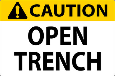 Caution sign open trench Royalty Free Vector Image