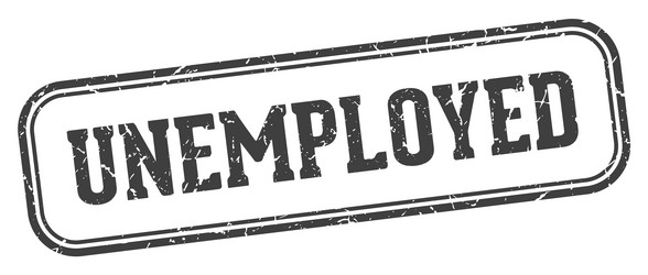 Unemployed stamp unemployed rectangular stamp on Vector Image