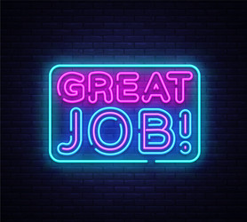 Good work neon text great job neon sign Royalty Free Vector