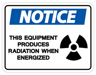 Radiation notice sign caution area Royalty Free Vector Image