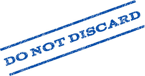 Do not discard watermark stamp Royalty Free Vector Image
