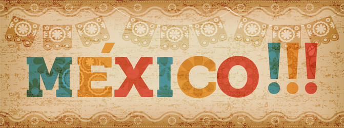 Happy mexico greeting card for mexican holiday Vector Image
