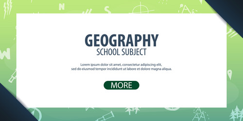Geography subject back to school background Vector Image