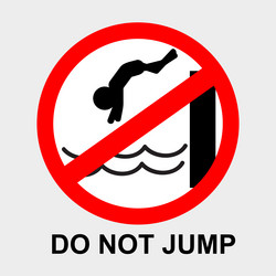 Simple alert sign do not jump isolated on white Vector Image