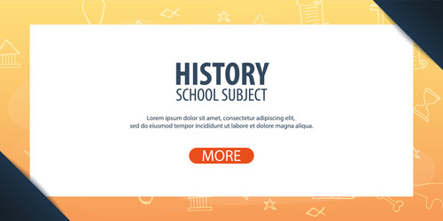 History subject back to school background Vector Image