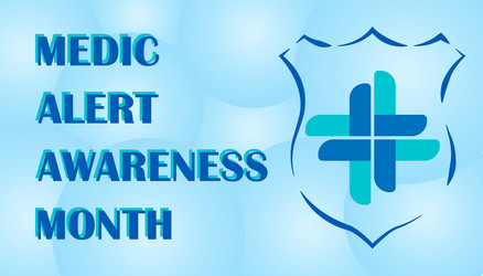 Medic alert awareness montn is traditionally Vector Image