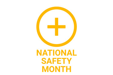 National safety month Royalty Free Vector Image