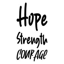 Hope strength courage letter quote Royalty Free Vector Image