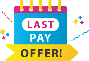 Last pay offer sale countdown lettering Royalty Free Vector