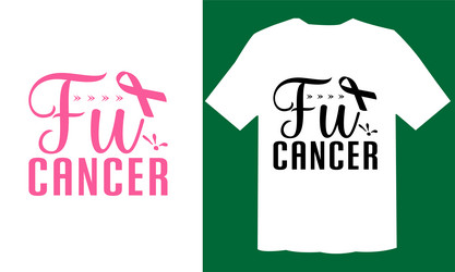 Cancer t shirt file Royalty Free Vector Image - VectorStock