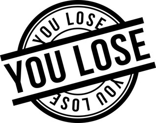 You lose rubber stamp Royalty Free Vector Image