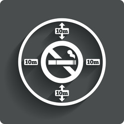 No smoking 10m distance sign icon stop Royalty Free Vector
