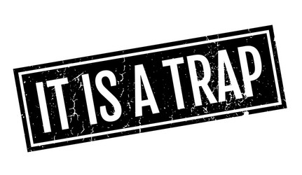 It is a trap rubber stamp Royalty Free Vector Image