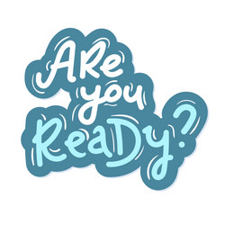 Are You Ready Vector Images (over 300)