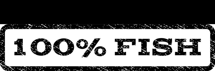 100 percent fish watermark stamp Royalty Free Vector Image