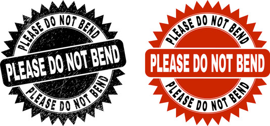 Damaged textured please do not bend stamp seals Vector Image