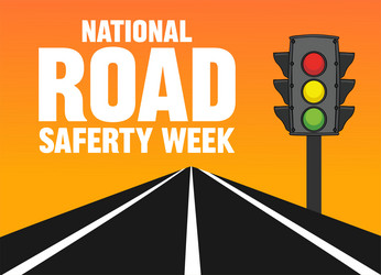National road safety week with traffic lights Vector Image