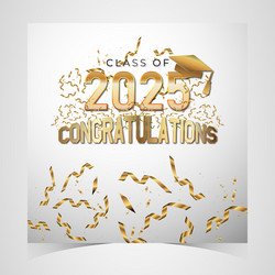 Class of 2025 congratulations graduates academic Vector Image