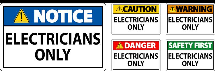 Warning sign electricians only Royalty Free Vector Image