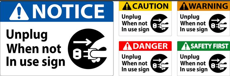 Warning unplug when not in use symbol sign Vector Image