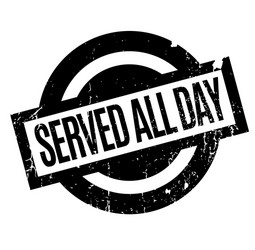 Served all day rubber stamp Royalty Free Vector Image