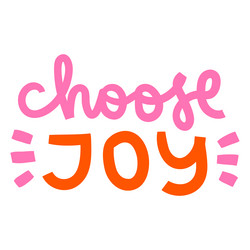 Choose joy hand written badge Royalty Free Vector Image