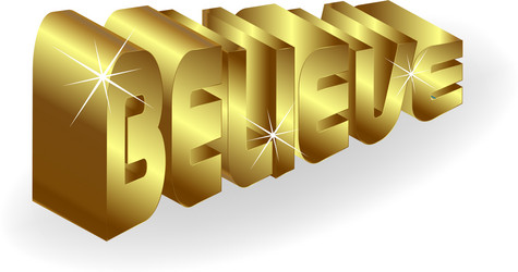 Believe Word Vector Images (over 7,500)