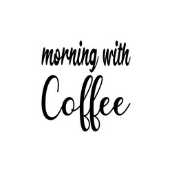 Good morning beer black letter quote Royalty Free Vector