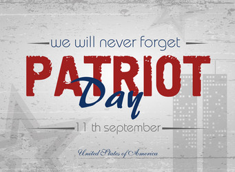 Patriot day lettering Royalty Free Vector Image