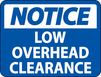 Warning watch overhead clearance sign on white Vector Image