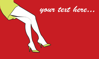 Sexy legs poster Royalty Free Vector Image - VectorStock