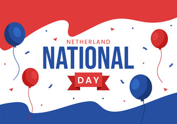 Happy netherland national day with netherlands Vector Image
