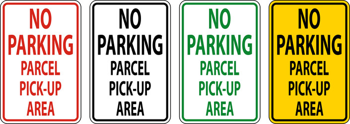 No parking parcel pick-up area sign on white Vector Image