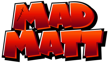 Mad matt logo text design Royalty Free Vector Image