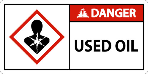 Warning used oil sign on white background Vector Image
