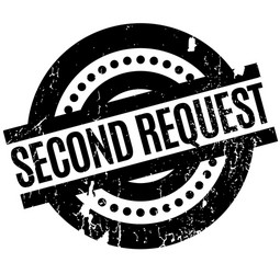 Second request rubber stamp Royalty Free Vector Image
