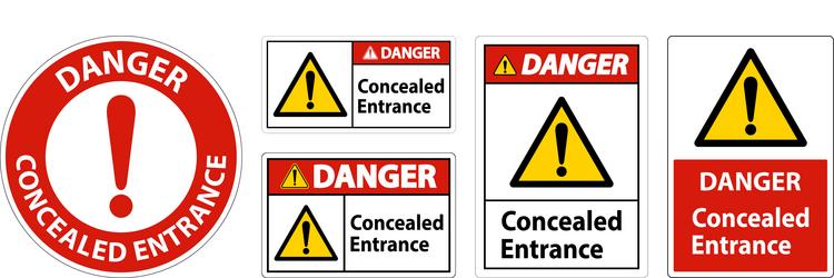 Safety first label concealed entrance sign Vector Image