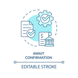 Await confirmation blue gradient concept icon Vector Image