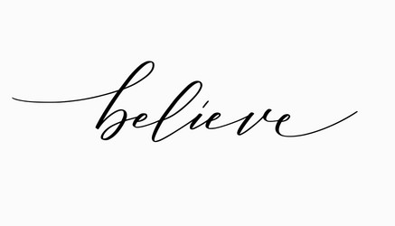 Believe Calligraphy Vector Images (over 5,900)