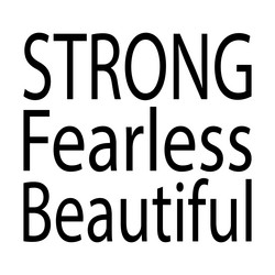 Strong fearless beautiful letter quote Royalty Free Vector