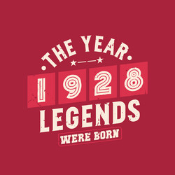 Born in 1928 vintage 1928 birthday celebration Vector Image