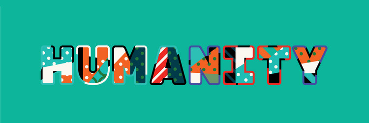 Humanity Royalty Free Vector Image - VectorStock