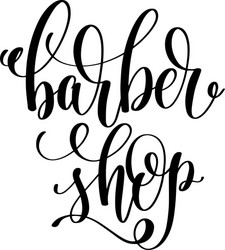 Barber shop hand written lettering calligraphy Vector Image