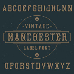 Vintage label font retro Royalty Free Vector Image