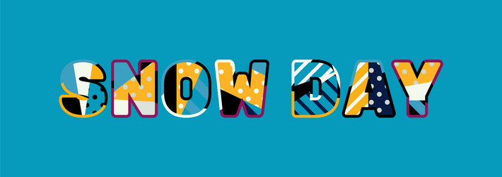 Snow day concept word art Royalty Free Vector Image